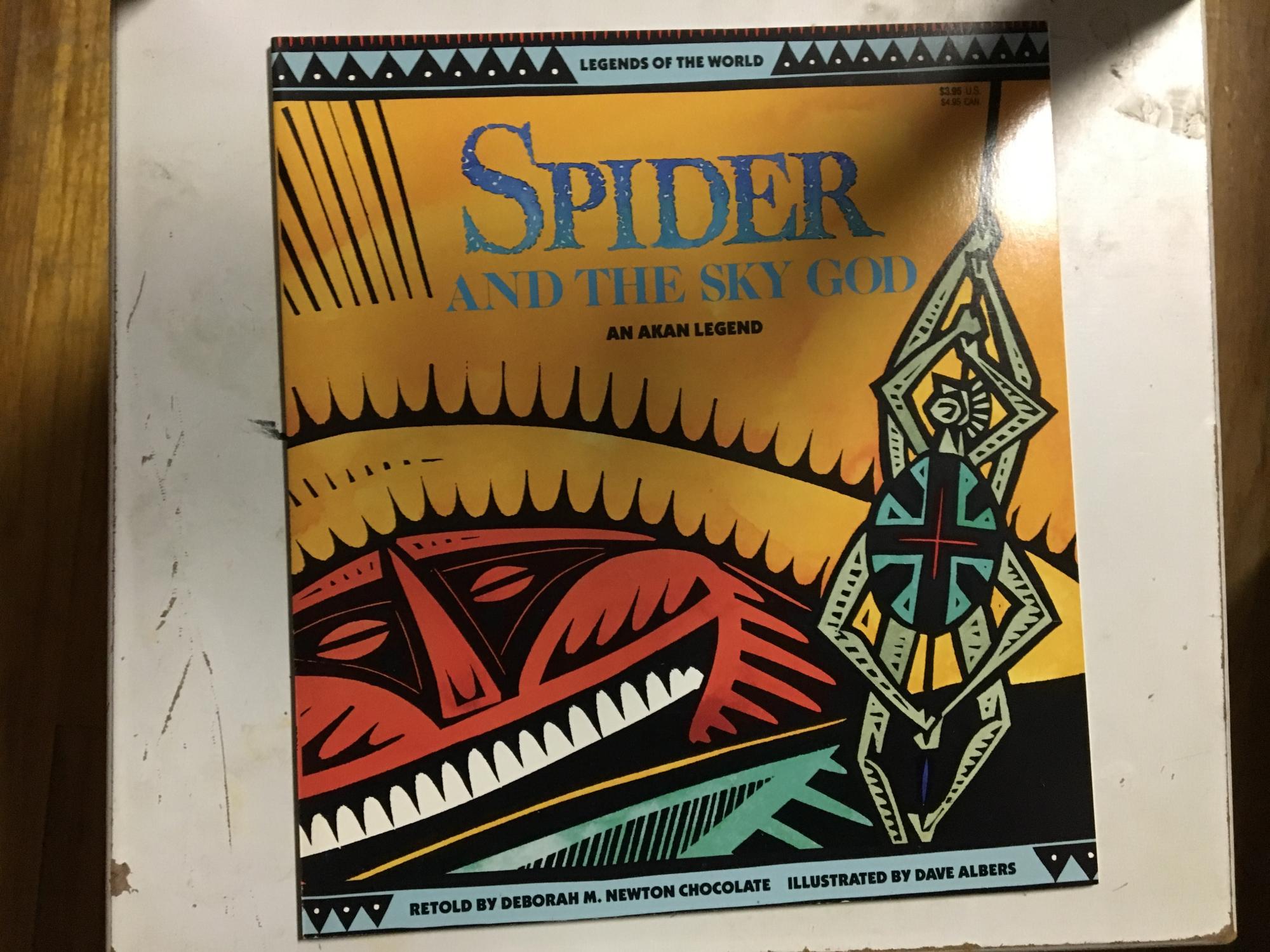 SPIDER AND THE SKY GOD AN AKAN LEGEND by Chocolate, Deborah M. Newton ...