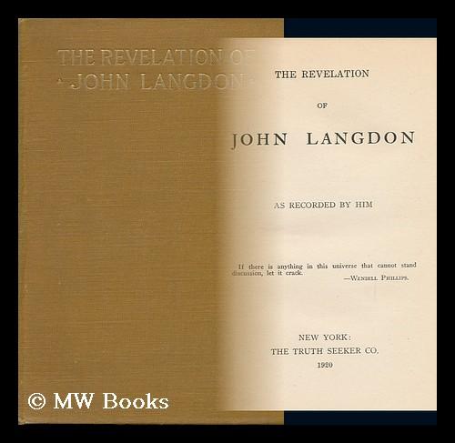 Revelation of John Langdon, As Recorded by Him by Langdon, John (1747 ...
