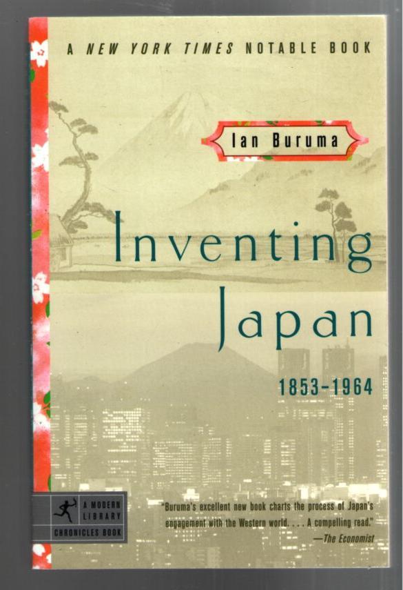 Inventing Japan 1853-1964 de Buruma, Ian: paperback (2004) First ...