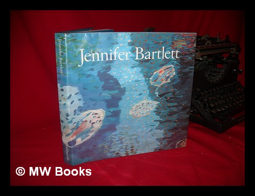 Jennifer Bartlett by Bartlett, Jennifer: (1985) First Edition. | MW ...
