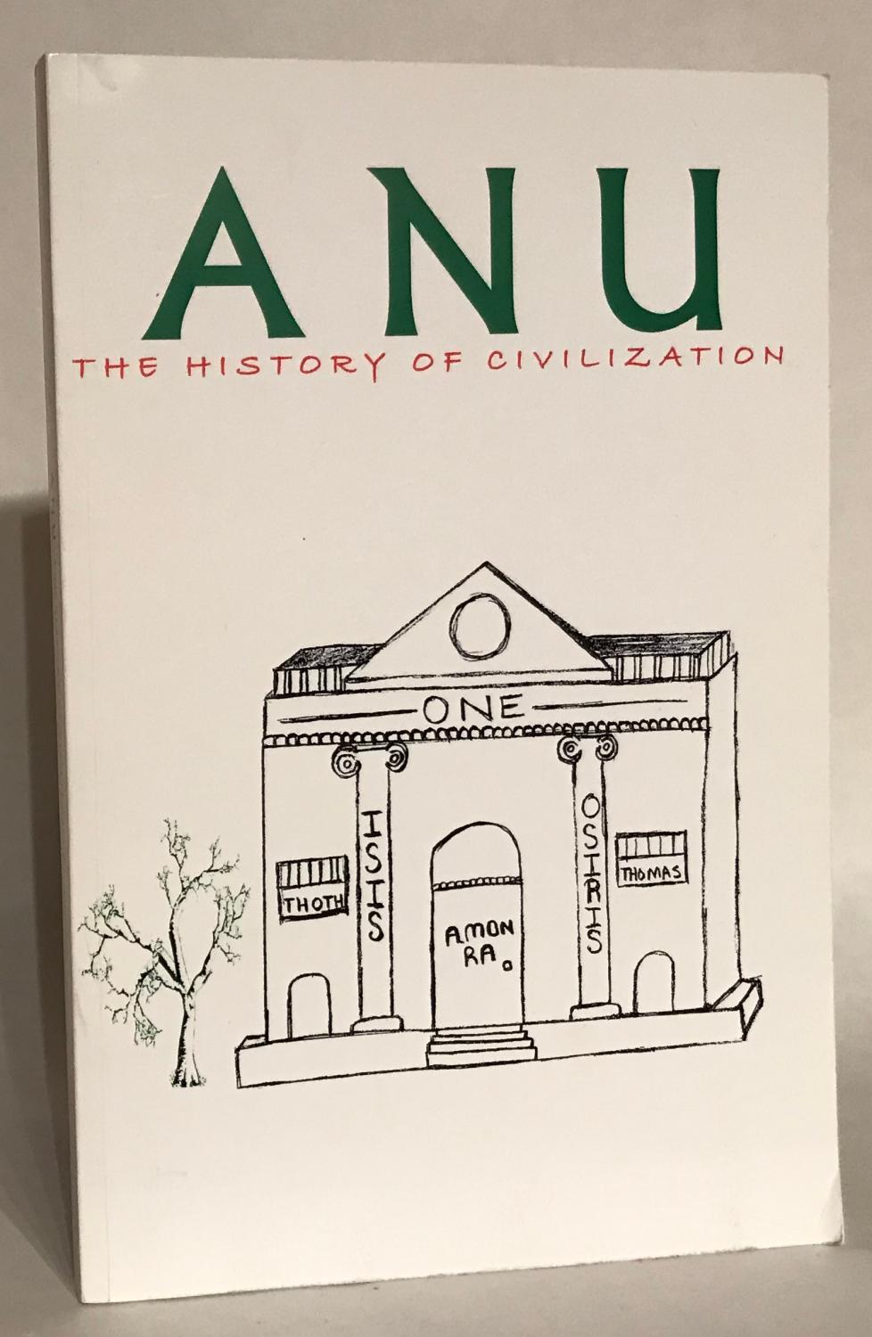 Anu. The History of Civilization.: Fine Soft cover (2011) 1st Edition ...