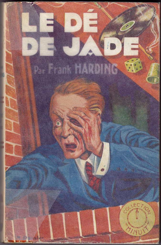 Le dé de jade * by [MALET Léo] HARDING Frank : | OH 7e CIEL