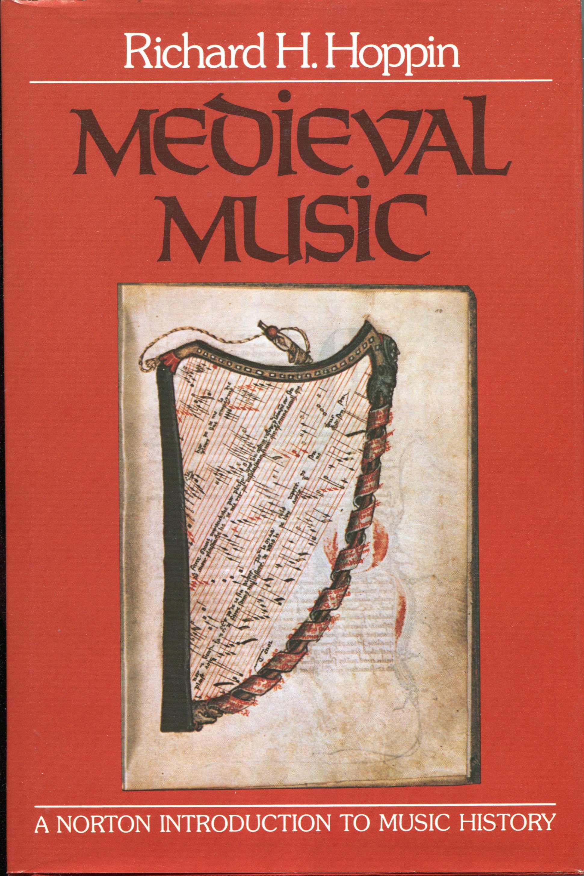 Medieval Music, The Norton Introduction to Music History by HOPPIN ...