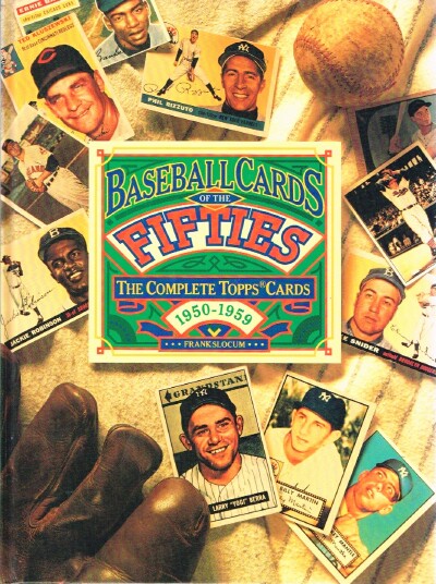Baseball Cards of the Fifties The Complete Topps Cards 1980-1959 by ...