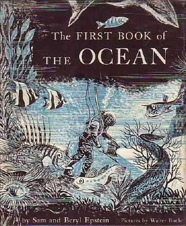 THE FIRST BOOK OF THE OCEAN by EPSTEIN, Sam & Beryl: (1963) | Jean ...