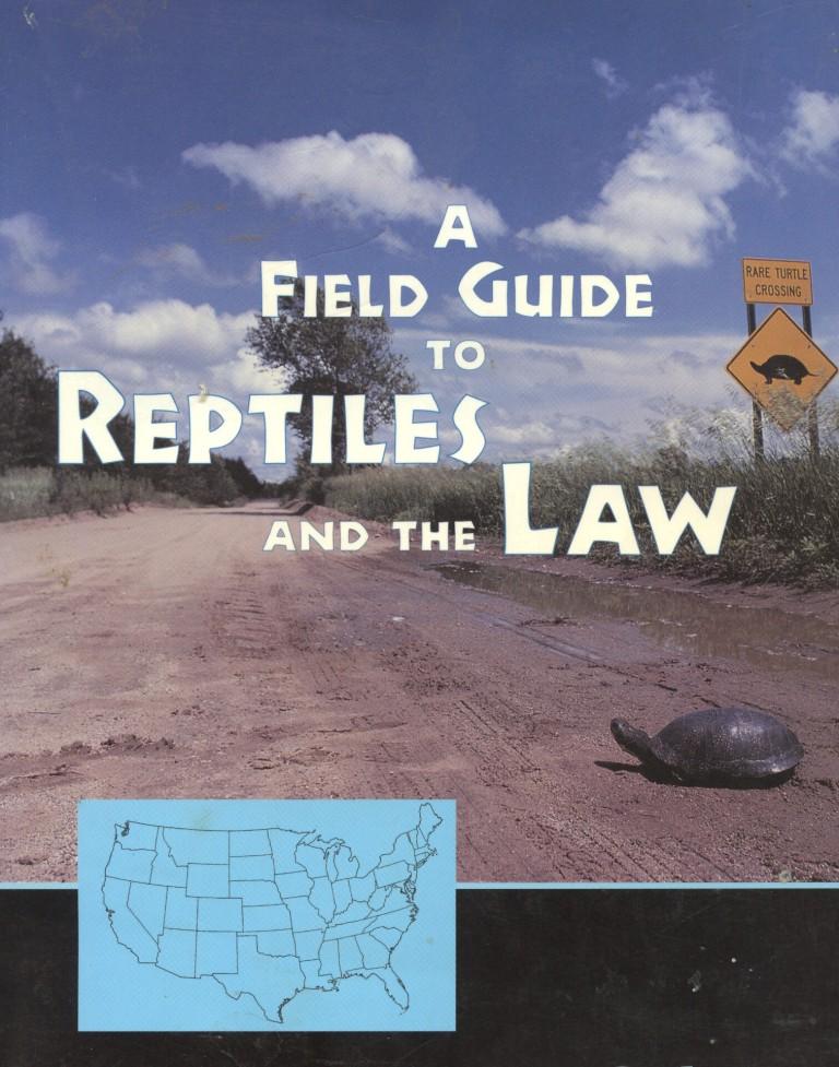 A Field Guide to Reptiles and the Law. by Levell, John P.: Good Soft ...