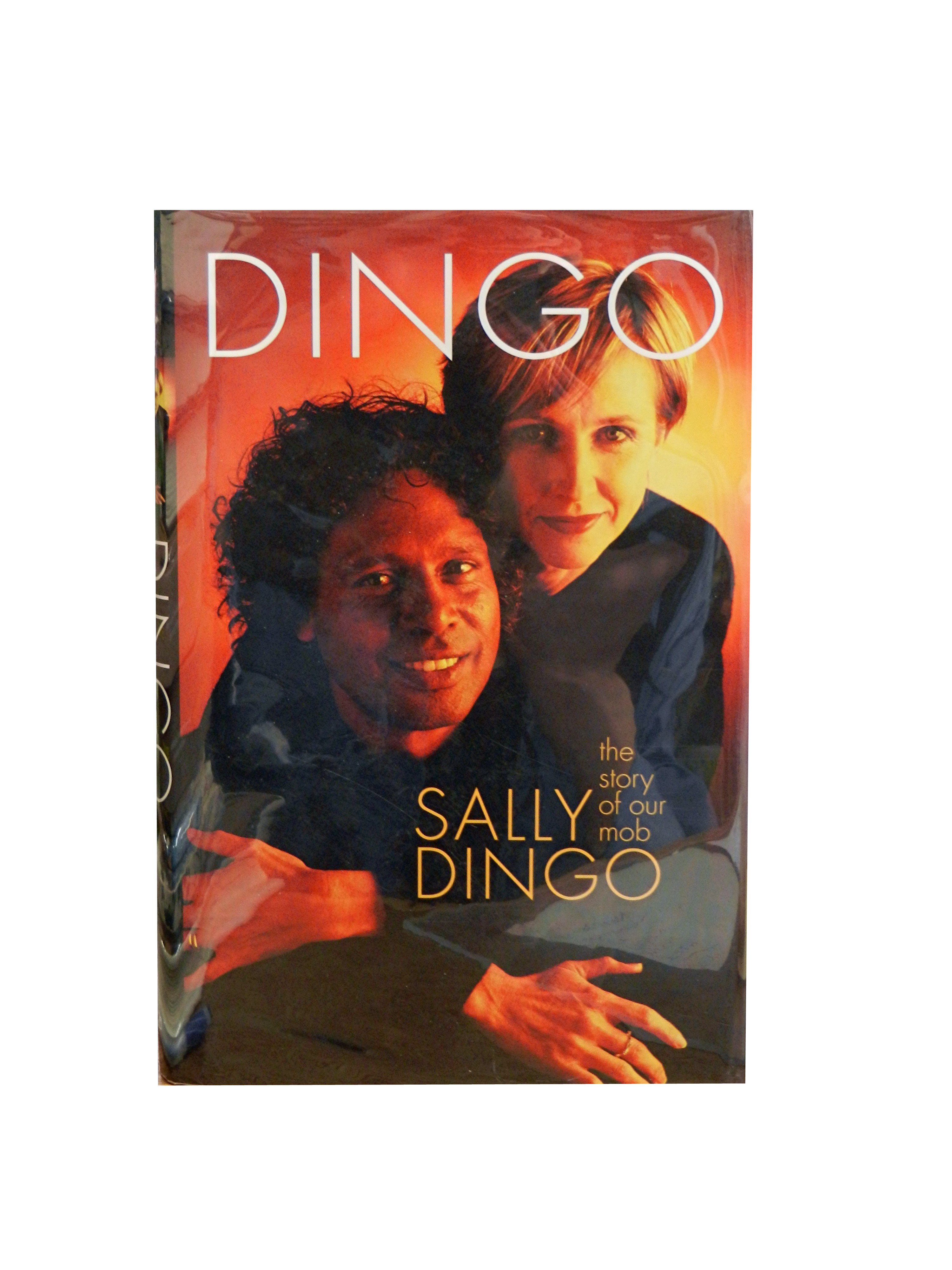 Dingo: The Story of Our Mob by Dingo Sally: Near Fine in Near Fine dj ...