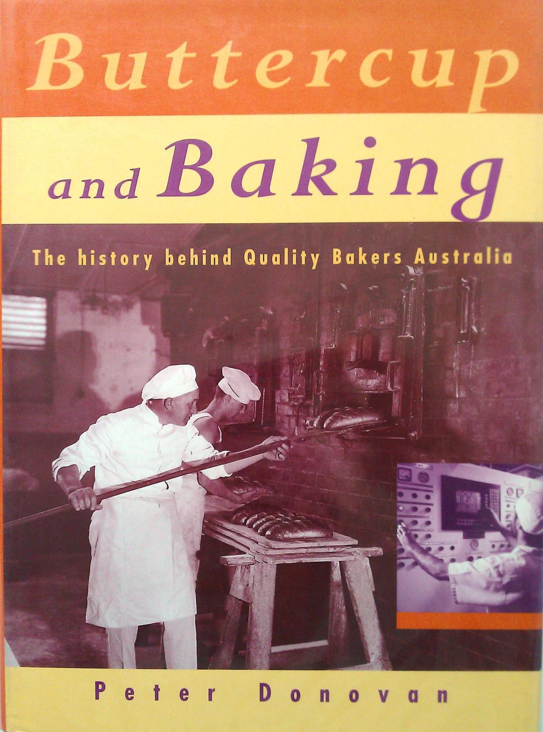 Buttercup and Baking. The History Behind Quality Bakers Australia. by ...