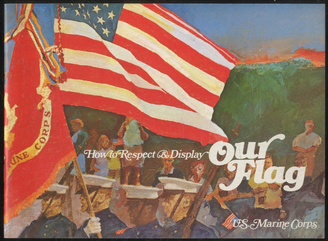 How to Respect & Display Our Flag by US Marine Corps: Fine Softcover ...