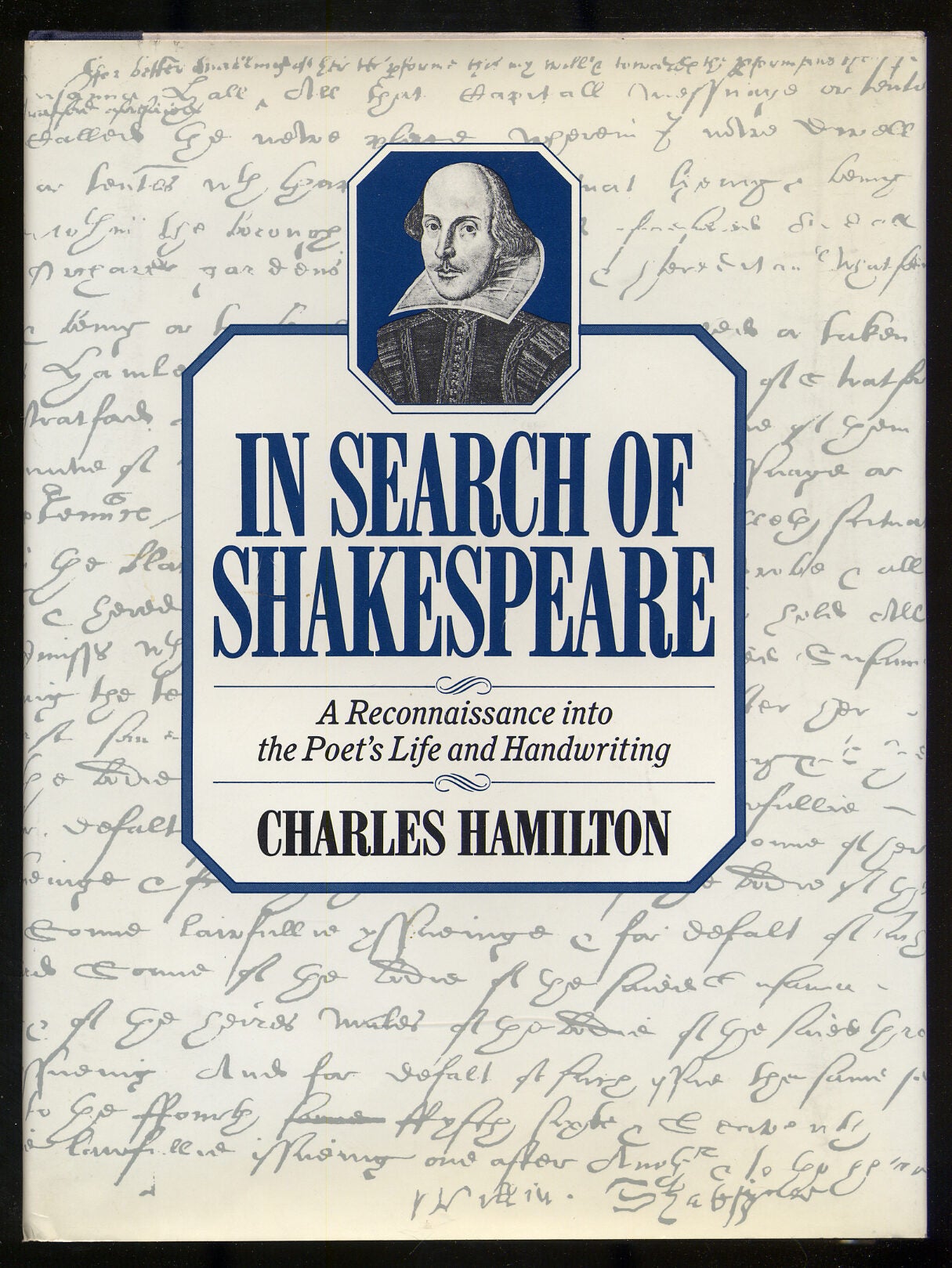 In Search of Shakespeare: A Reconnaissance into the Poet's Life and ...