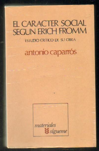 EL CARÁCTER SOCIAL SEGÚN ERICH FROMM. ESTUDIO CRÍTICO DE SU OBRA de ...