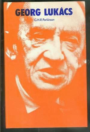 GEORG LUKACS: The Man, His Work and His Ideas [Marxism - his political ...