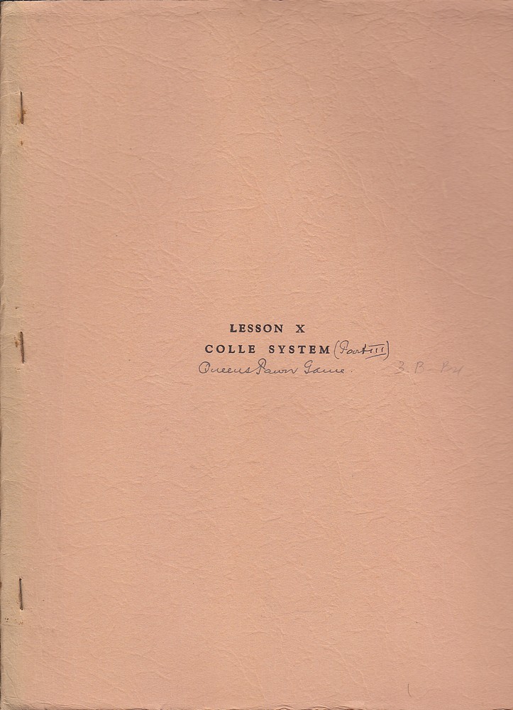 A Course in the Elements of Modern Chess Strategy: Lesson X Colle ...