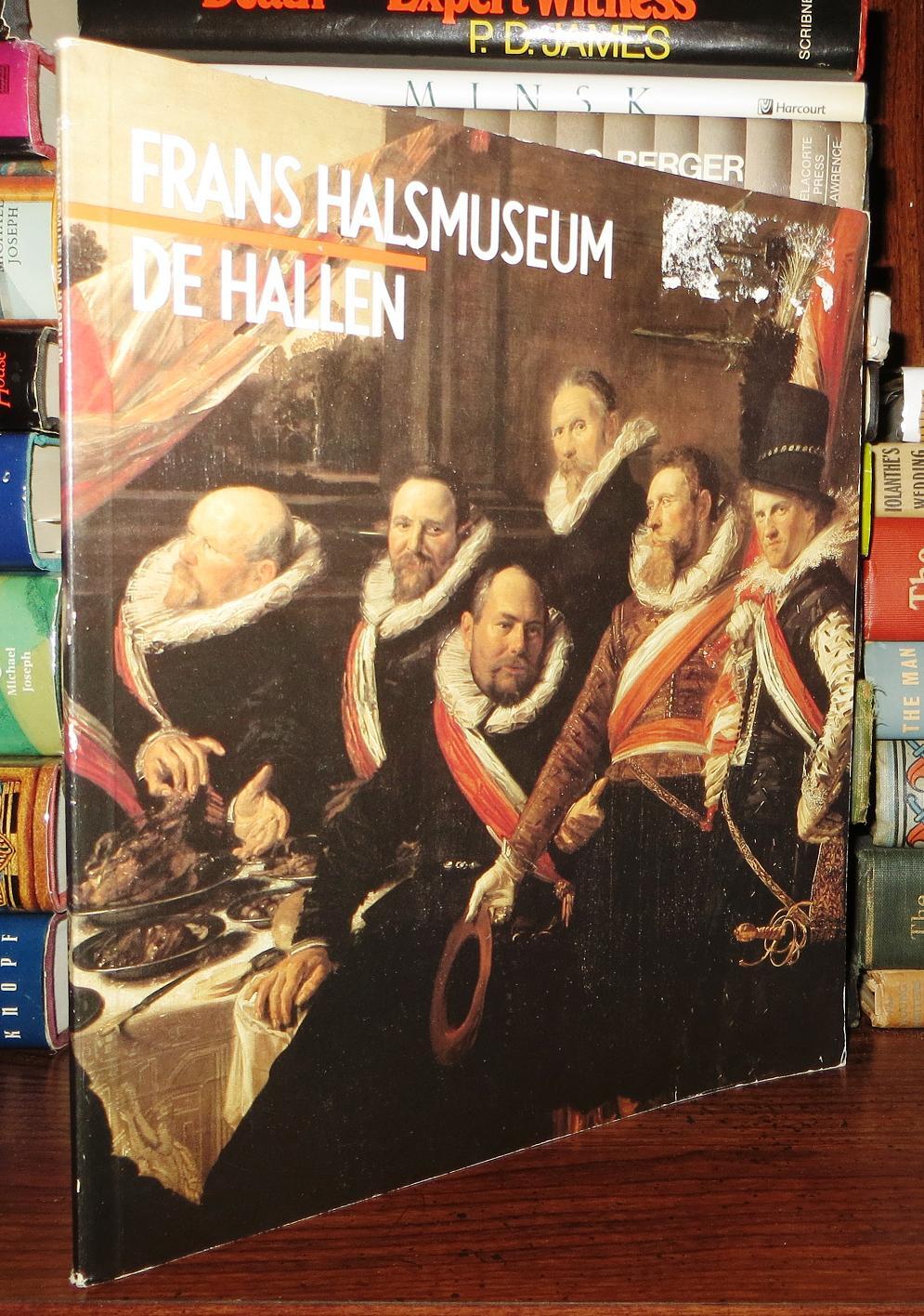 FRANS HALSMUSEUM De Hallen de Frans Halsmuseum: Softcover (1984) First ...