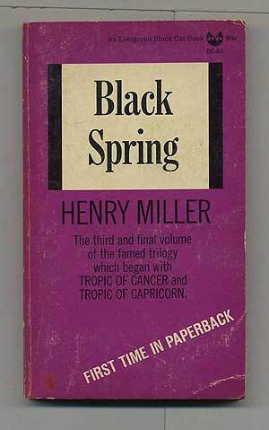 Black Spring by MILLER, Henry: Near Fine Softcover (1963) | Between the ...