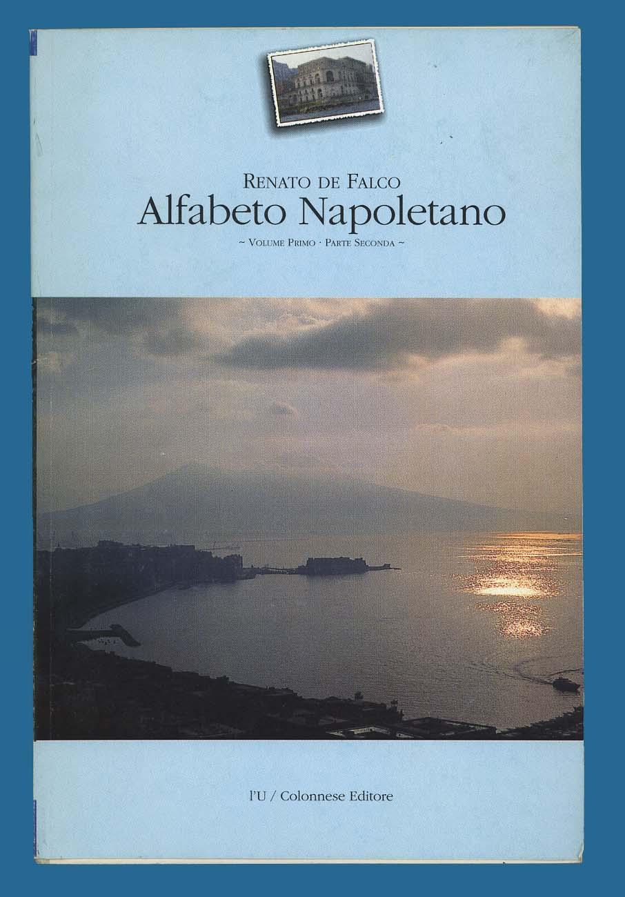 Alfabeto napoletano by Renato De Falco: ottimo Brossura (1994) | Studio ...