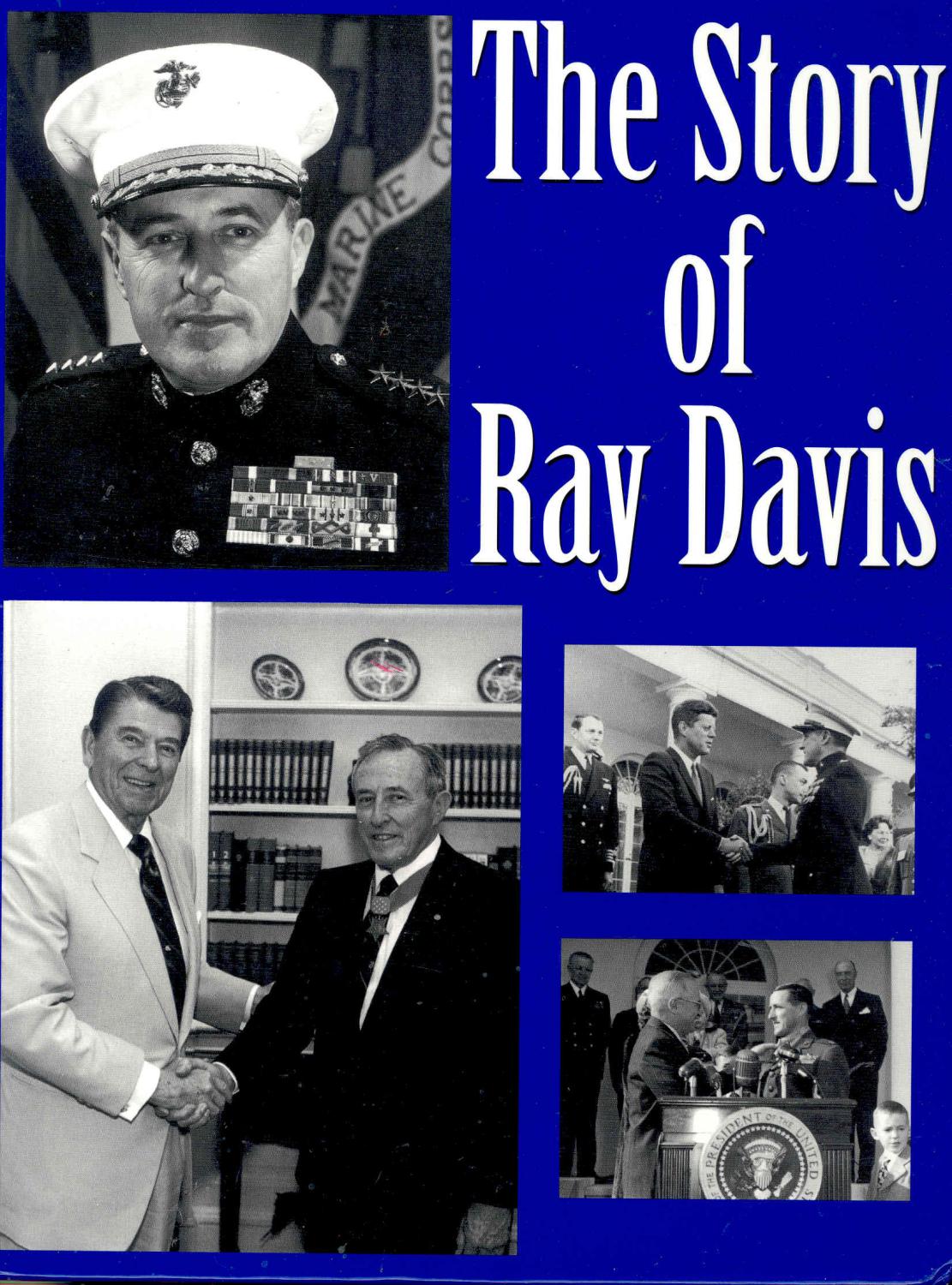 The Story of Ray Davis, General of Marines. [Lessons Learned in War and ...