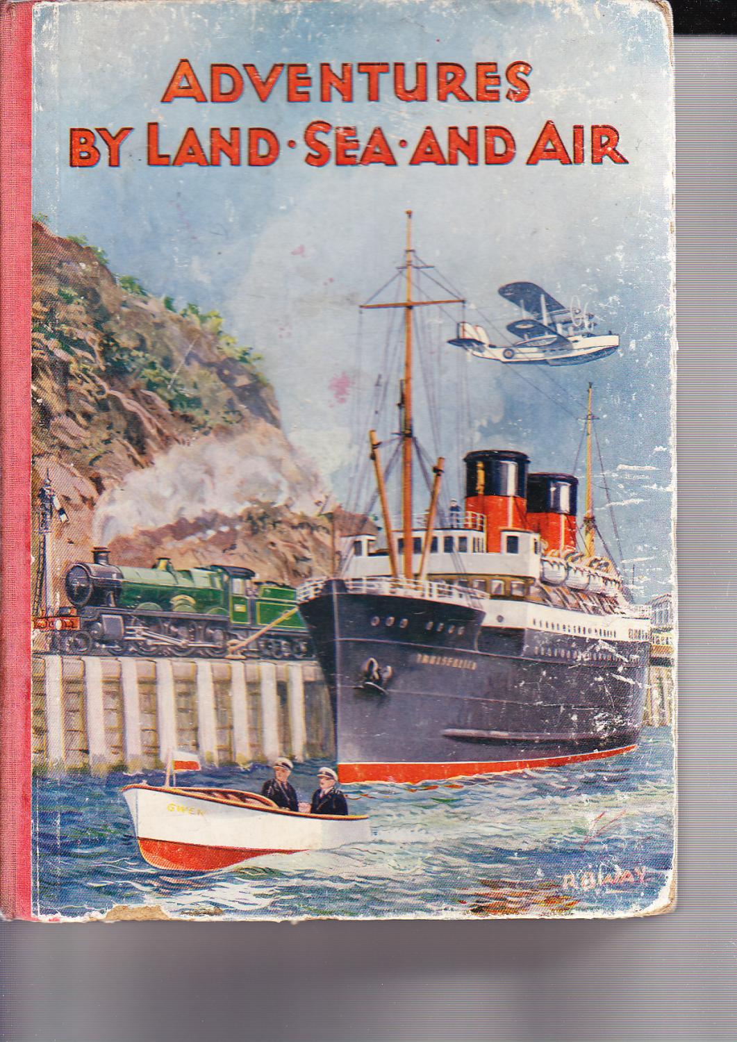 Adventures by Land, Sea, and Air by Major Gorman, C.B. Rutley and ...