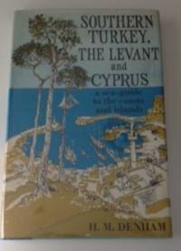 Southern Turkey The Levant And Cyprus A Sea-Guide to the Coasts and ...