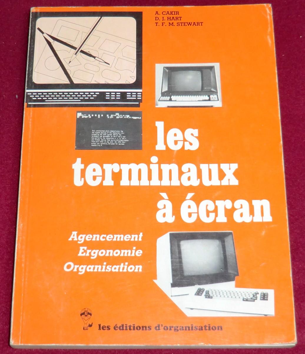 LES TERMINAUX A ECRAN - Agencement - Ergonomie - Organisation de CAKIR ...