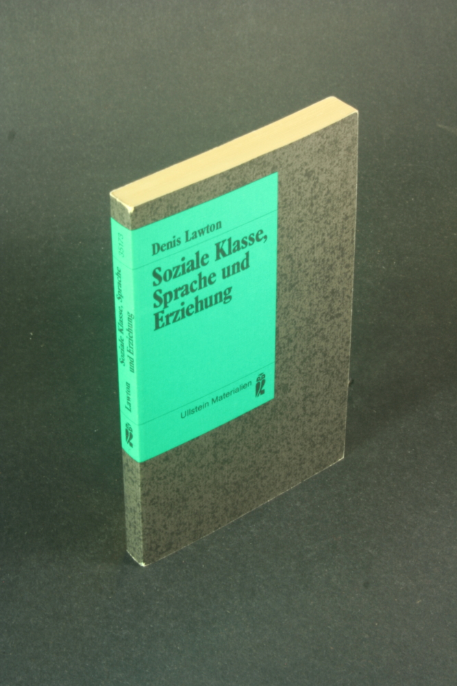 Soziale Klasse, Sprache und Erziehung. Übersetzt von Joachim Gißke by ...