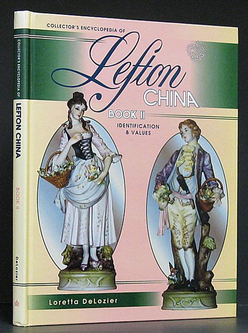 Collector's Encyclopedia of Lefton China, Book II Identification and ...