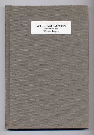 New Work and Work in Progress by GOYEN, William: Fine Hardcover (1983 ...