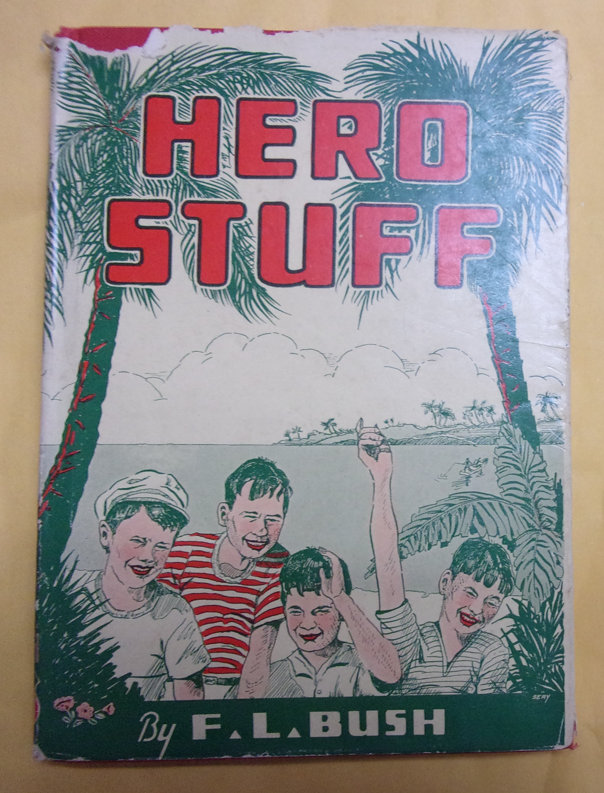 Hero Stuff by Bush, F. L.: Good Hardcover (1945) First Edition | Book Nook