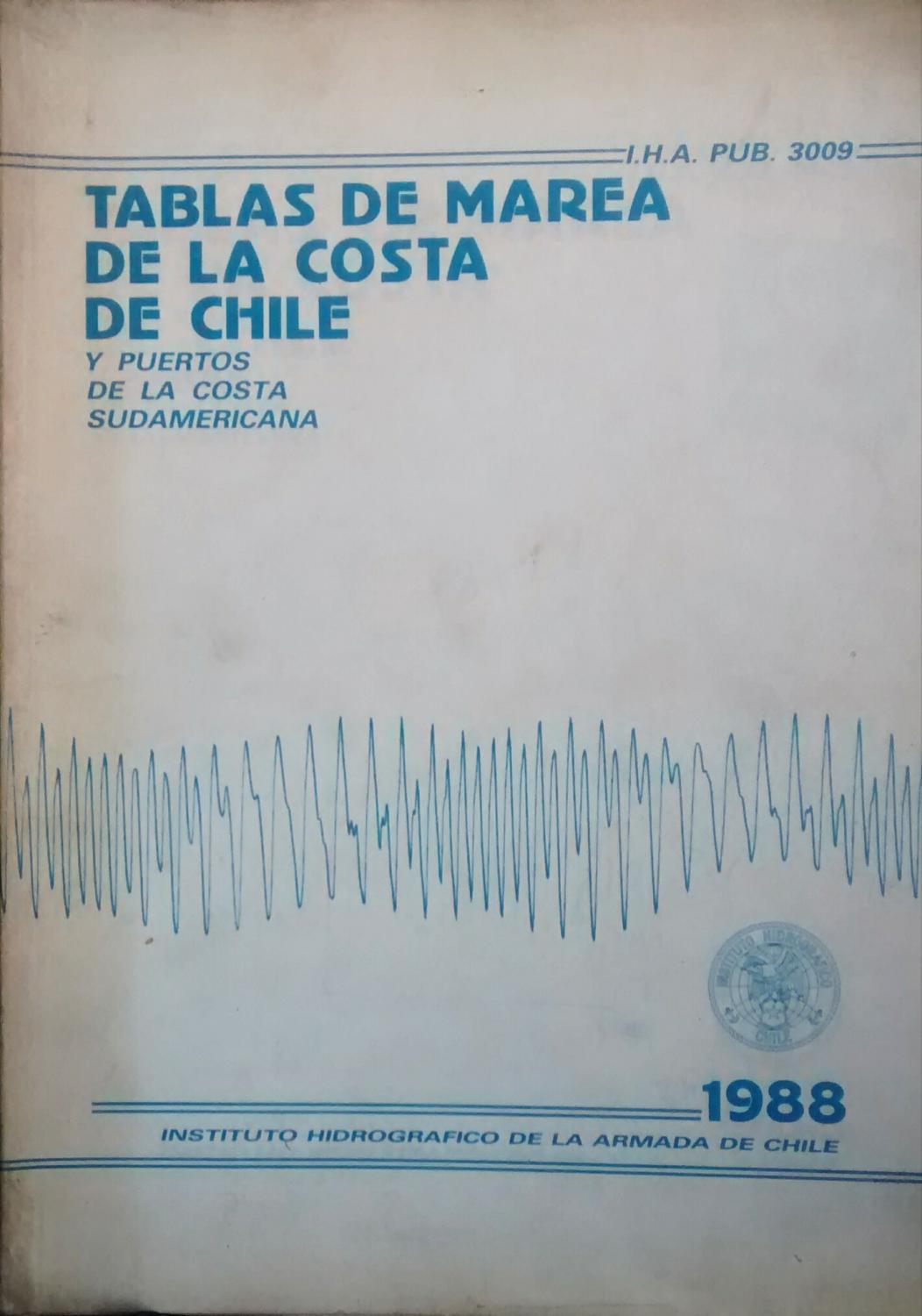 Tablas de Marea de la Costa de Chile y Puertos de la Costa Sudamericana ... Tablas de Marea de la Costa de Chile y Puertos de la Costa Sudamericana ...