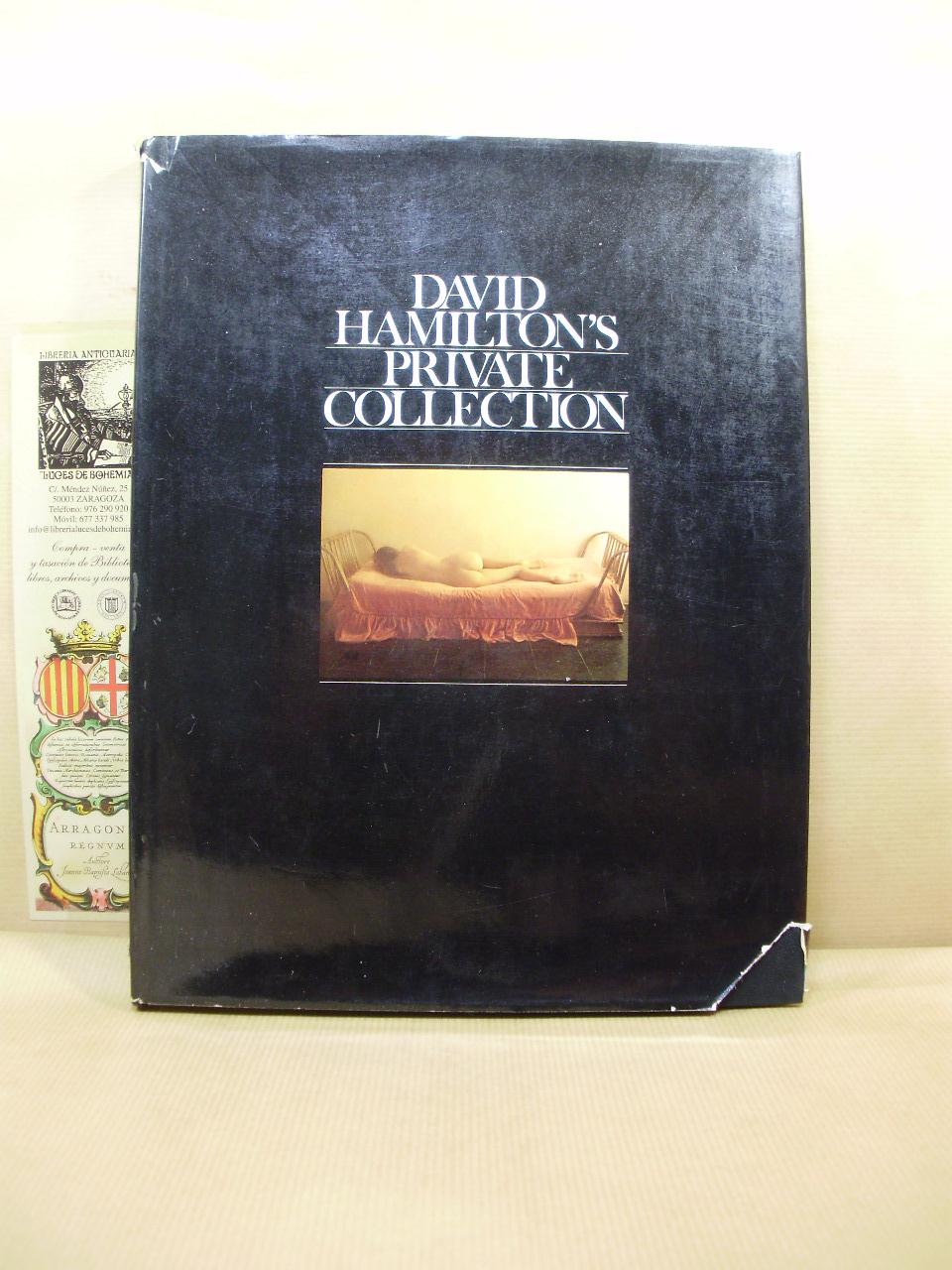 DAVID HAMILTON S. PRIVATE COLLECTION. by Hamilton s, David.: (1976 ...