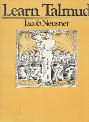 LEARN TALMUD by Neusner, Jacob: (1979) | Dan Wyman Books, LLC