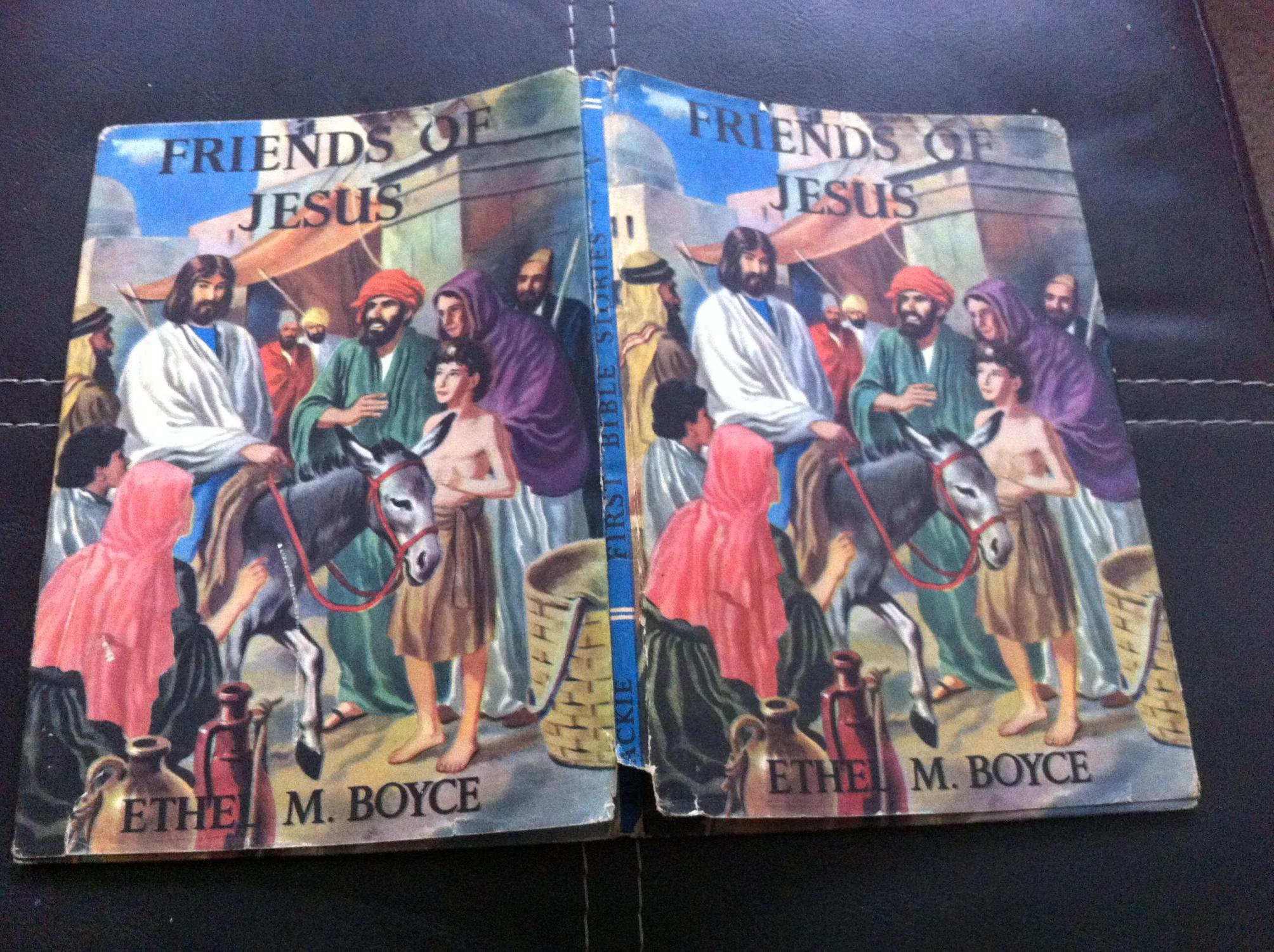 Friends of Jesus (First Bible Stories V) by Ethel M. Boyce, illustrated ...