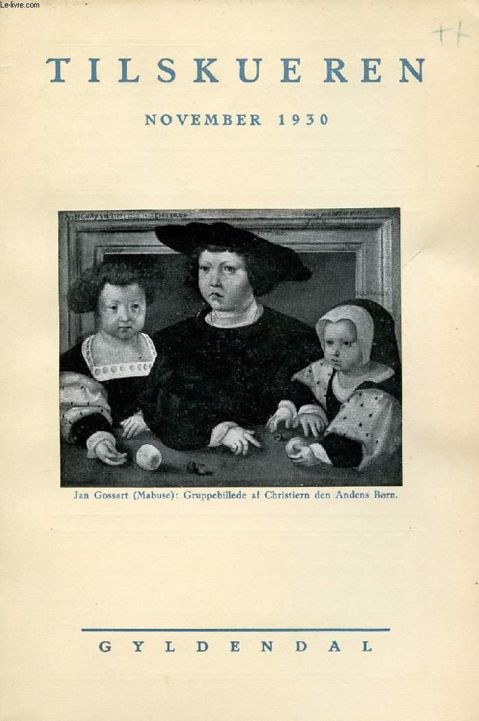 TILSKUEREN, NOV. 1930 (INDHOLD: Karl Madsen: Portrætter af Christiern ...
