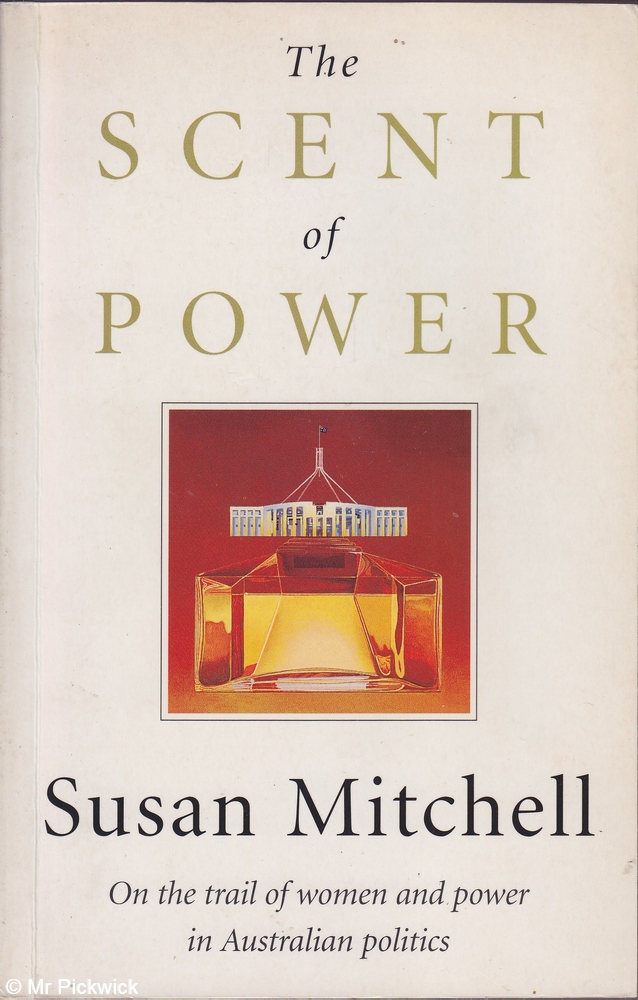 The scent of power by Mitchell, Susan: Very Good Softcover (1996) First ...