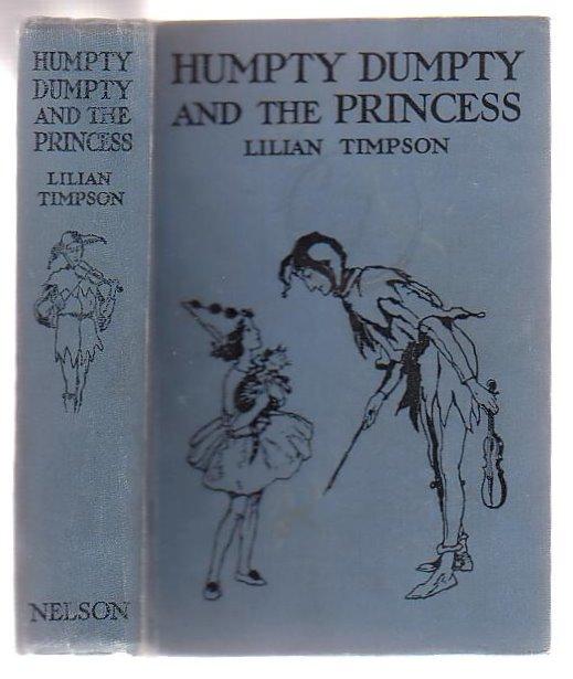 Humpty Dumpty And The Princess by Timpson, Lilian: Fair Hardcover First ...