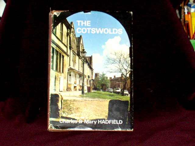 The Cotswolds; by Hadfield, Charles & Alice Mary Hadfield | Wheen O' Books