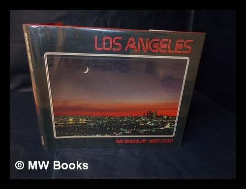 Los Angeles / Introduction by Ray Bradbury ; Photography by Craig ...