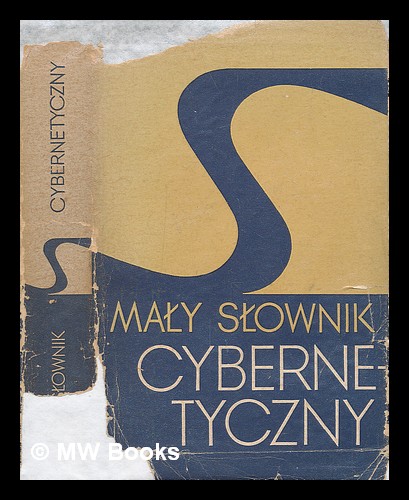 Maly slownik cybernetyczny [Language: Polish] by Kempisty, Maria: (1973 ...