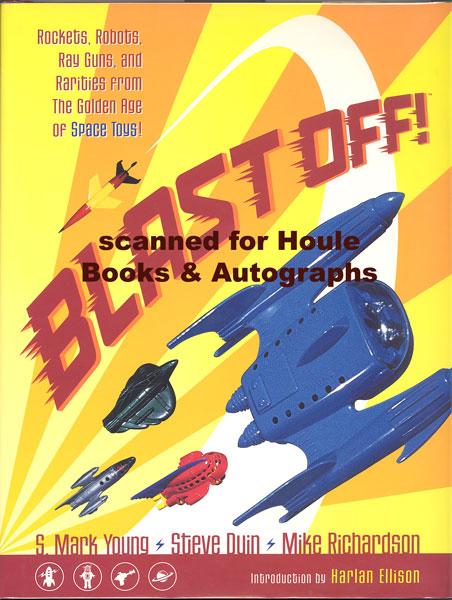 Blast Off: Rockets, Robots, Ray Guns, and Rarities from The Golden by ...