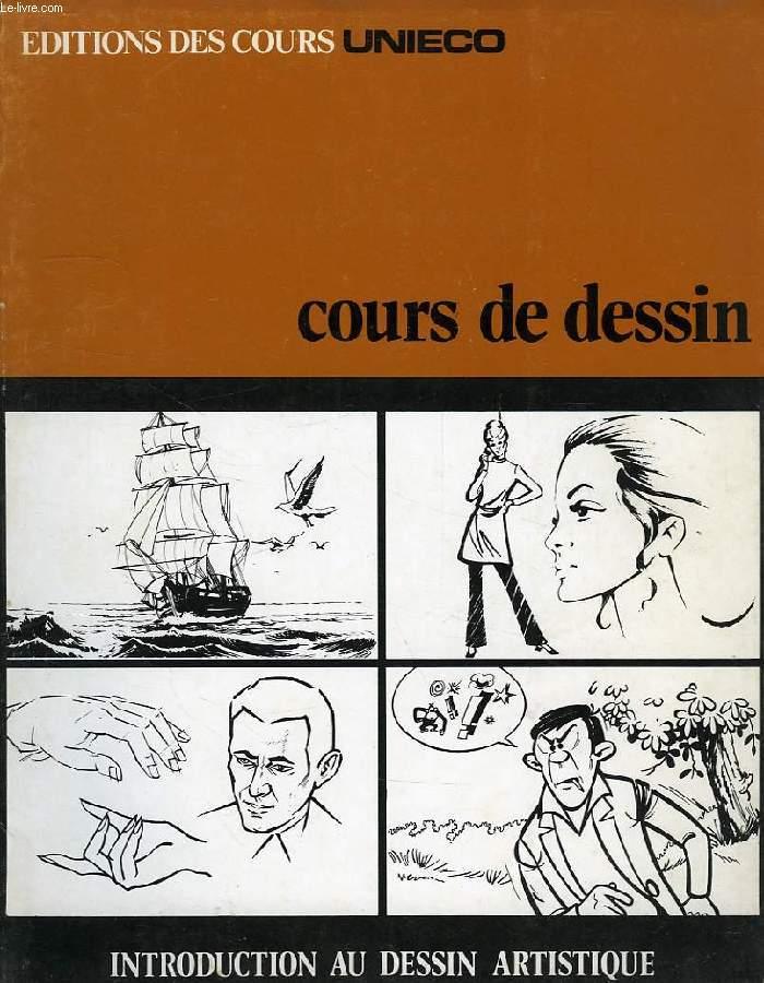 COURS DE DESSIN UNIECO, INTRODUCTION AU DESSIN ARTISTIQUE by COLLECTIF ...