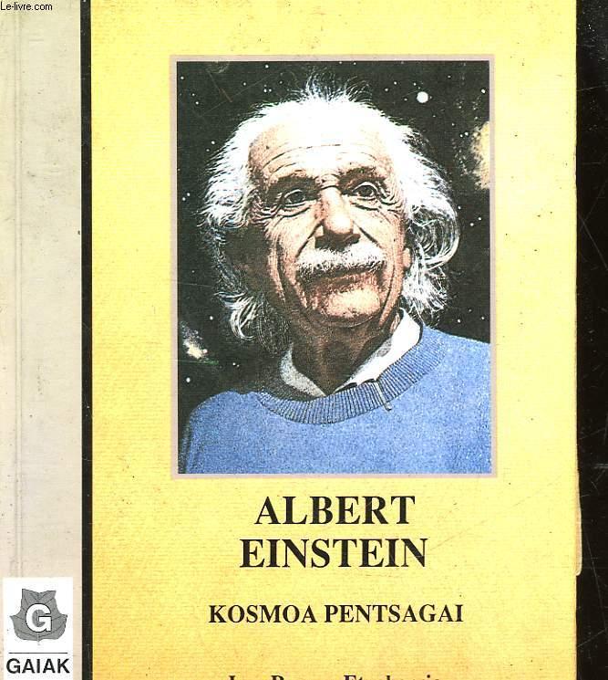 ALBERT EINSTEIN : KOSMOA PENTSAGAI de ETXEBERRIA JOSE RAMON: bon ...
