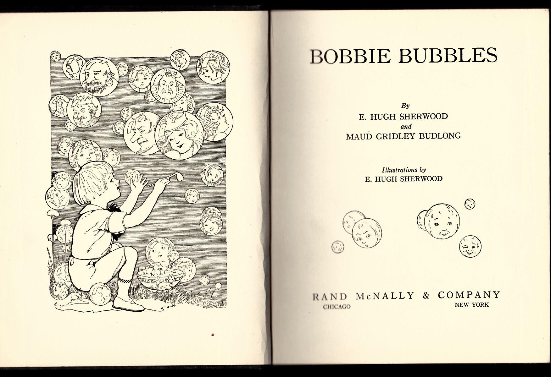 Bobbie Bubbles by E. Hugh Sherwood and Maud Gridley Budlong: Very Good ...