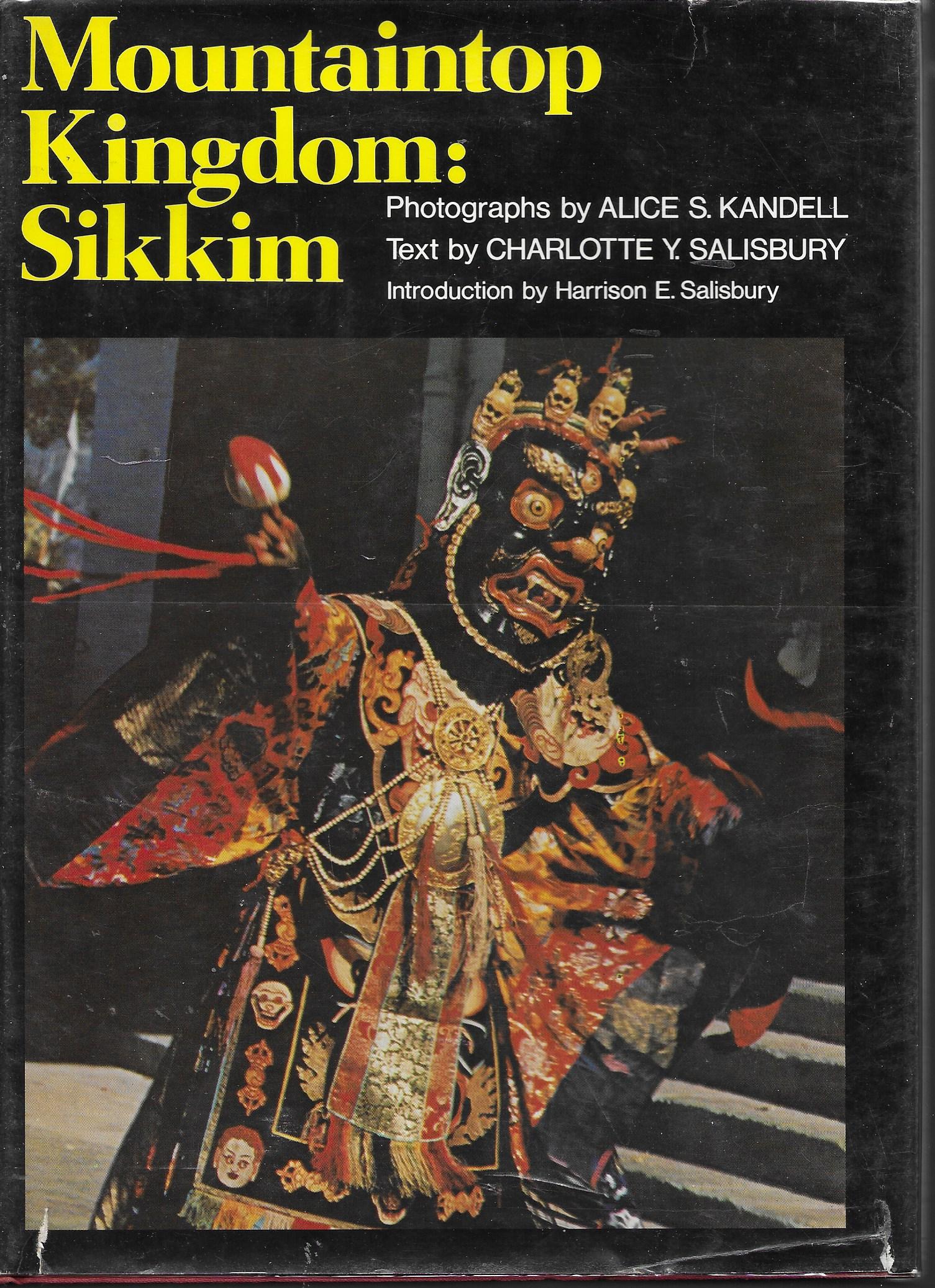 Mountaintop Kingdom: Sikkim by Salisbury, Charlotte Y.: Fine Hardcover ...
