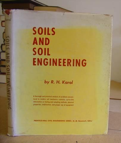 Soils And Soil Engineering by Karol, R H: Good (1960) 1st edition. | Eastleach Books