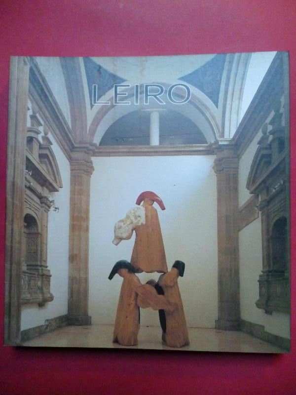Leiro. Esculturas. by Leiro.: Good Rústica. (2000) 1ª ed. | Carmichael ...