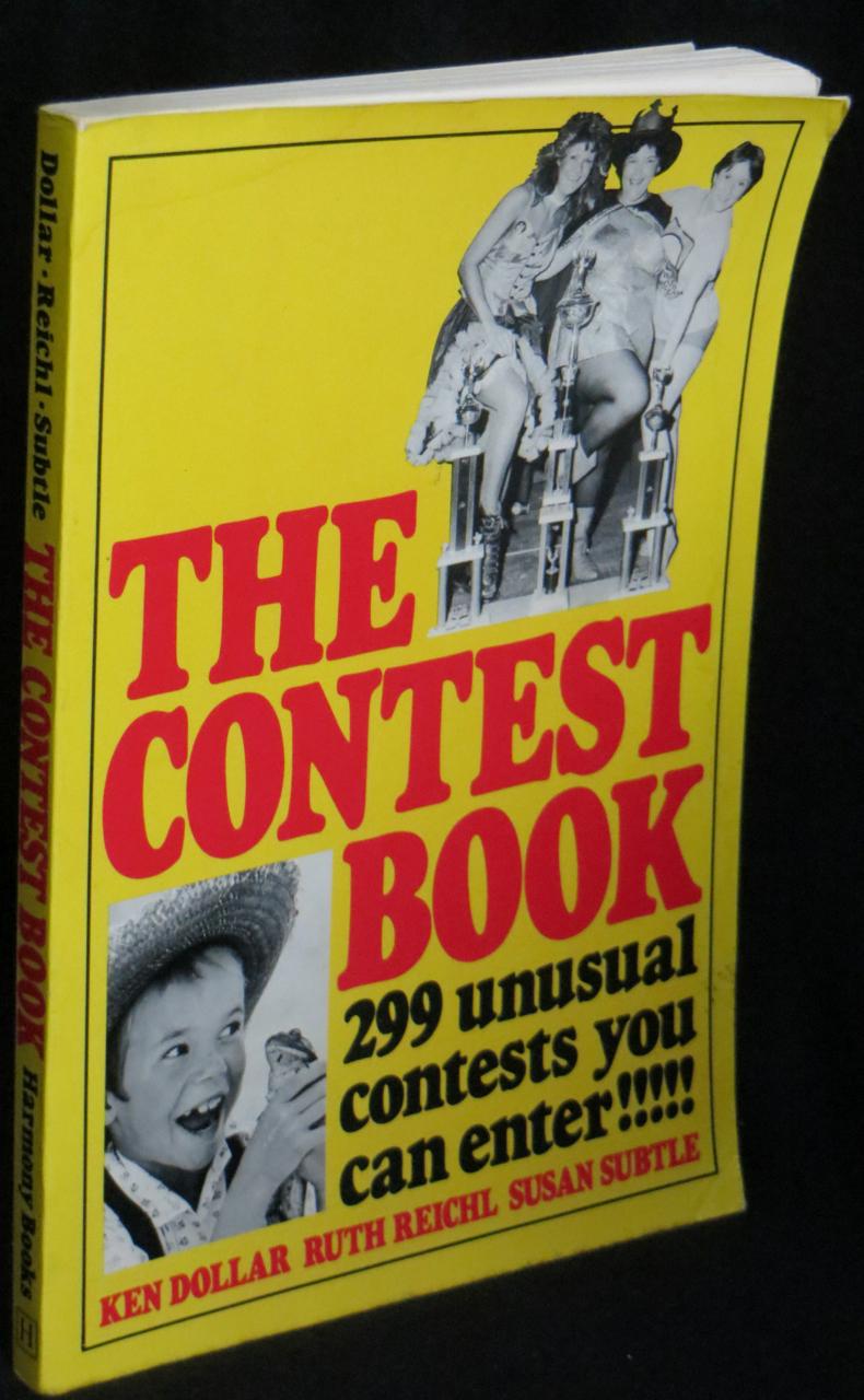 The Contest Book: 299 Unusual Contests You Can Enter!!!!! by Dollar ...