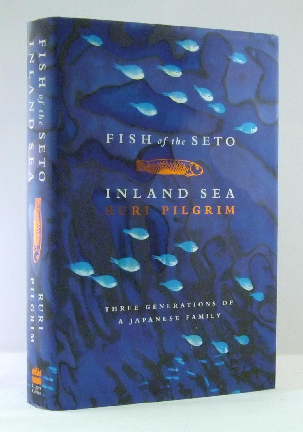 Fish of the Seto Inland Sea by Pilgrim, Ruri: Very Good Hardcover (1999 ...