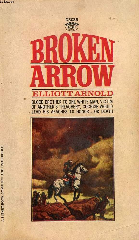 BROKEN ARROW par ARNOLD ELLIOTT: bon Couverture souple (1966) | Le-Livre