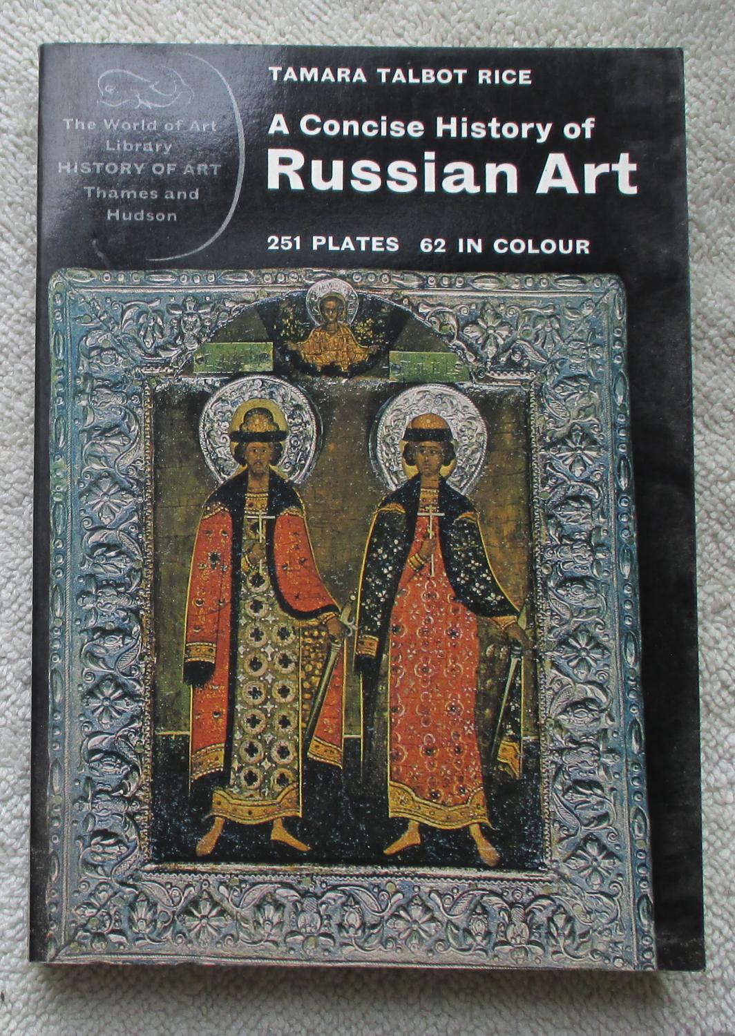 A Concise History of Russian Art by Rice Tamara Talbot: Very Good Soft ...