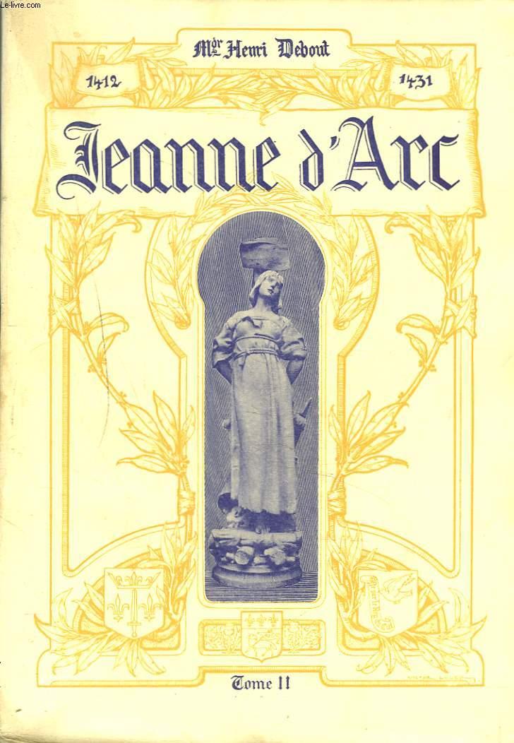 JEANNE D'ARC. GRANDE HISTOIRE ILLUSTREE. TOME SECOND. de Mgr HENRI ... JEANNE D'ARC. GRANDE HISTOIRE ILLUSTREE. TOME SECOND. de Mgr HENRI ...